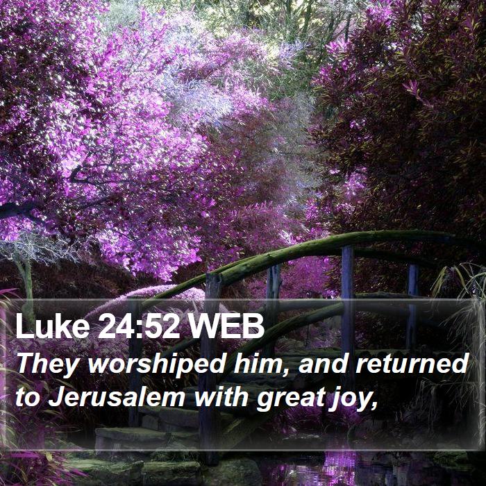 Luke 24:52 WEB Scriptures Images